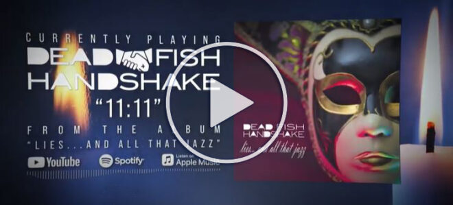 Song Premiere: 11:11 – Dead Fish Handshake